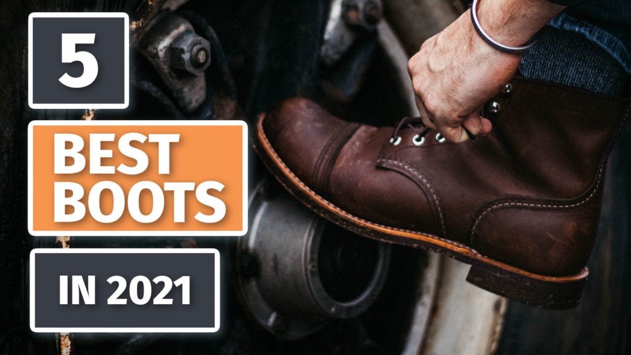 5 BEST BOOTS for MEN [2021] | Get Them While You Can - Work Boots HQ