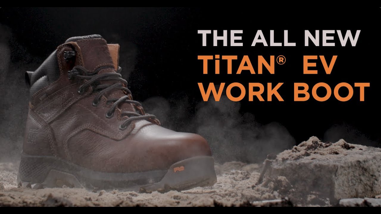 "Step Up Your Work Game with Timberland PRO TiTAN EV: Never Done ...